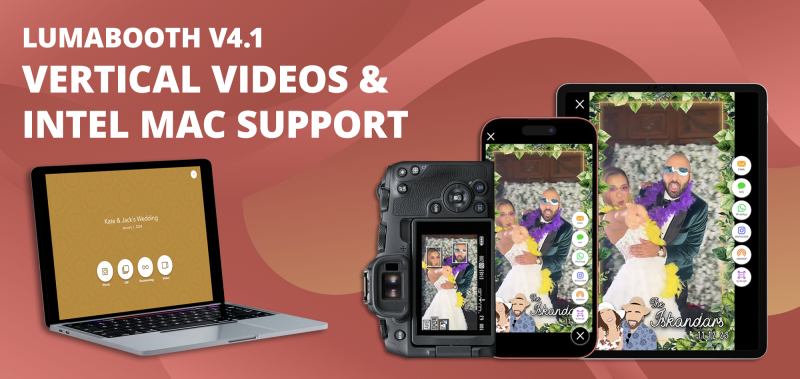 What's new with dslrBooth & LumaBooth